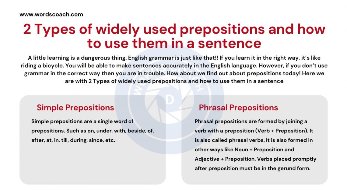 2 Types of widely used prepositions and how to use them in a sentence