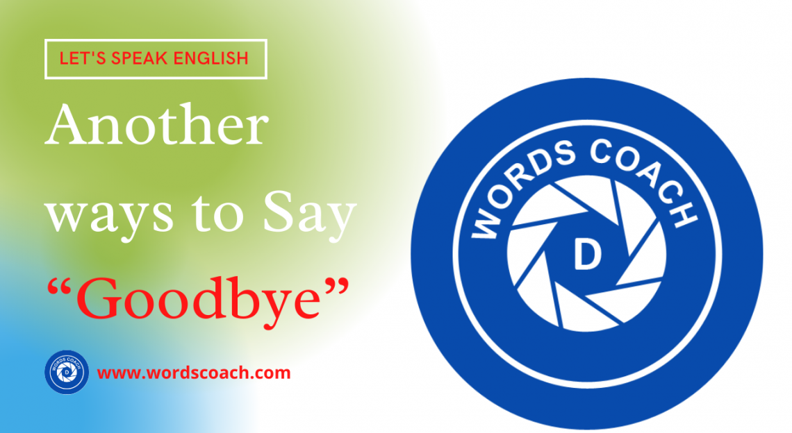 Another Ways to Say “Goodbye” in English - Word Coach