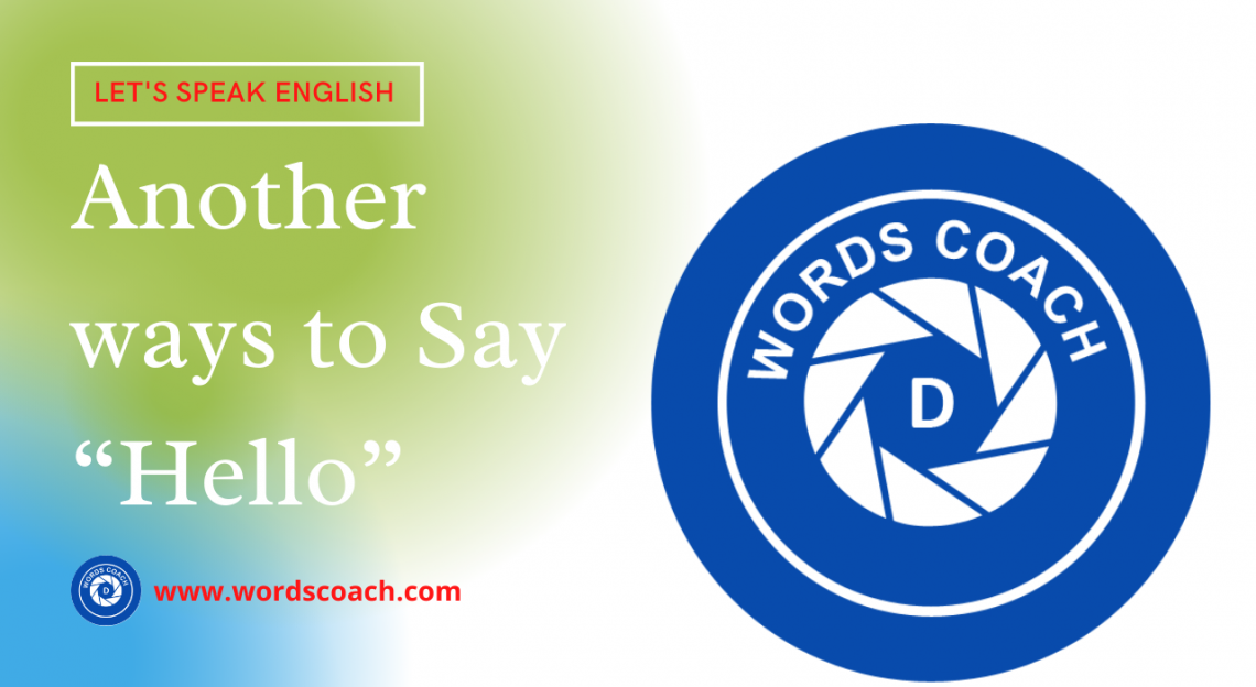 Another Ways to Say “Hello” in English | Useful “Hello” Synonyms - Word ...