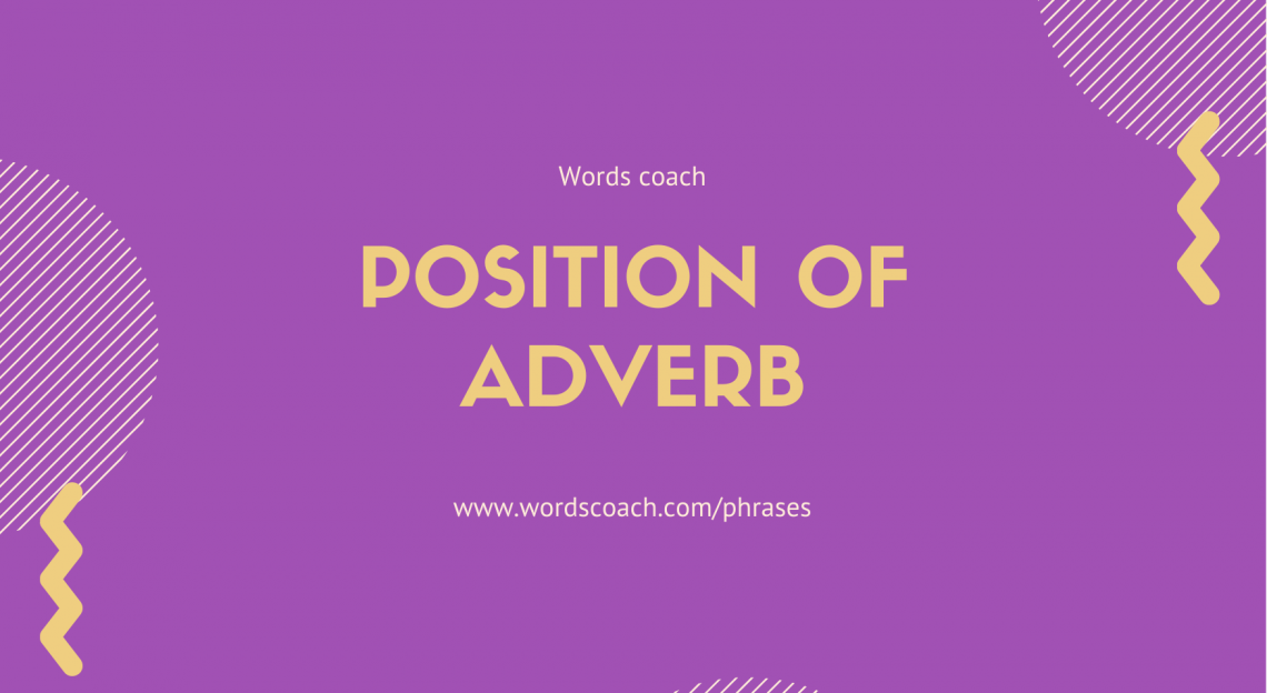 Position of adverb - Word Coach