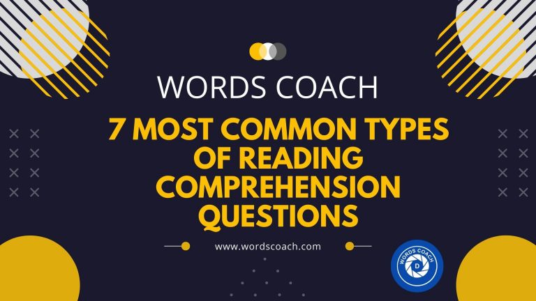 7 most common types of Reading Comprehension questions