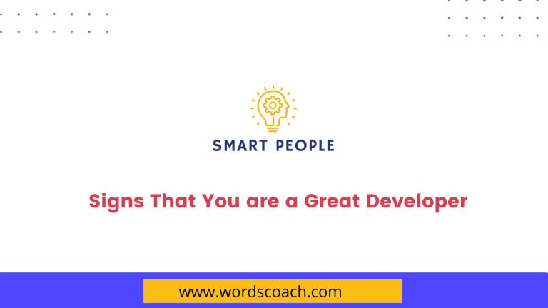 Signs That You are a Great Developer - Word Coach
