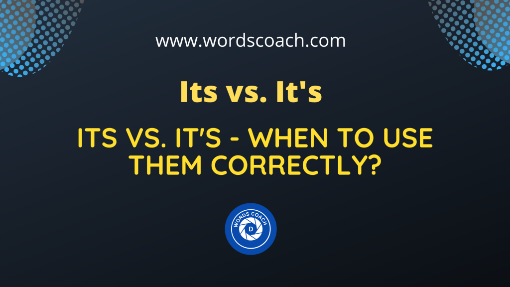 Its vs. It's - When to use them correctly? - Word Coach