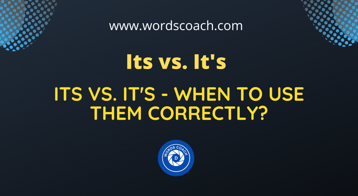 Its vs. It's - When to use them correctly? - Word Coach